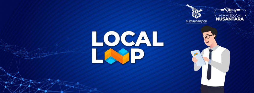 Local Loop dan Keuntungan Layanan, Bersama Supercorridor | PT. Trans ...